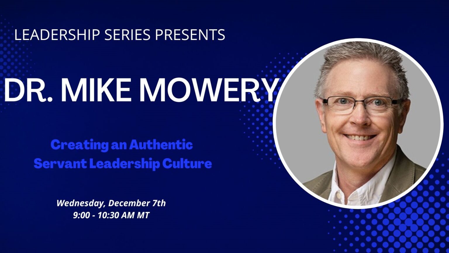 Mike Mowery Leadership Series Program - Executive Forum